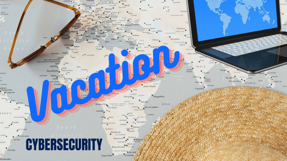 Cyber Security for Virginia Business Travelers: 8 Tips to Vacation Safely